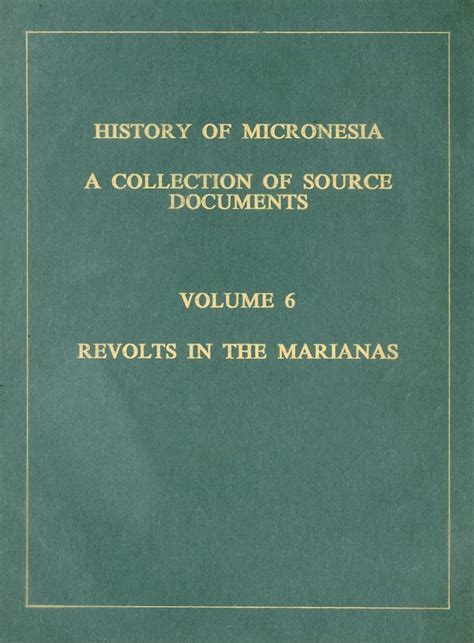 History Of Micronesia A Collection Of Source Documents