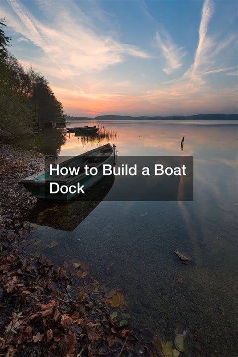 How To Build A Boat Dock UPside Living