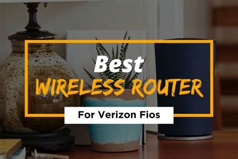 Best Router For Verizon Fios Review Buying Guide In TechLifeLand