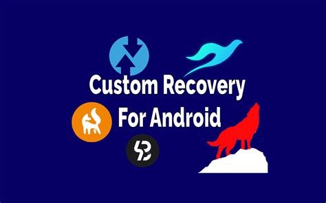 Best Custom Recovery For Android Devices TechSphinx