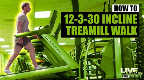 How To Incline Treadmill Walk 12 3 30 Workout Youtube