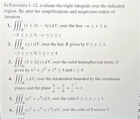 Solved In Exercises 1 12 Evaluate The Triple Integrals Over Chegg Com