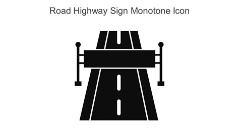 Road Highway Sign Monotone Icon In Powerpoint Pptx Png And Editable Eps Format PPT Template