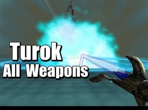 Turok Dinosaur Hunter All Weapons Explosions Effects Nukes