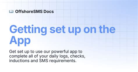Getting Set Up On The App Offshoresms Docs