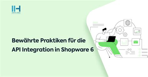 Best Practices FÜr Die Api Integration In Shopware 6