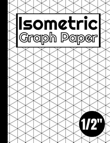 Isometric Graph Paper White Cover Isometric 3d Graph Paper Notebook 200 Pages Sized 8 5 X 11