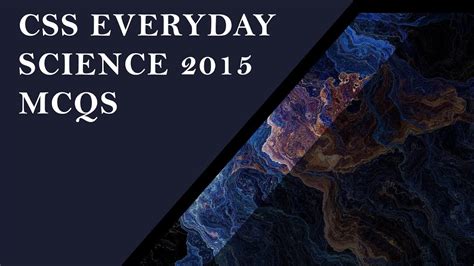 Css Everyday Science Paper 2015 Solved Mcqs Objective Part Youtube