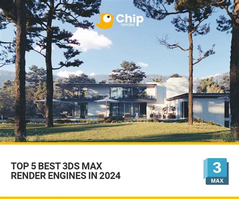 Top 5 Best 3ds Max Render Engines in 2024 | Chip Render Farm