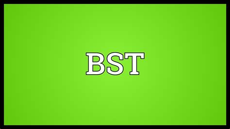 Bst