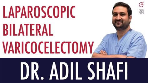 Laparoscopic Bilateral Varicocelectomy 𝐃𝐫 𝐀𝐝𝐢𝐥 𝐒𝐡𝐚𝐟𝐢 Viralvideo