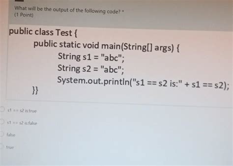 Solved What Will Be The Output Of The Following Code 1