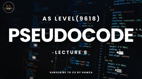 Pseudocode Lecture 6 As Level Computer Science 9618 Paper 2