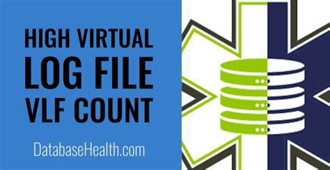Optimize Sql Server By Managing Vlf Counts Efficiently