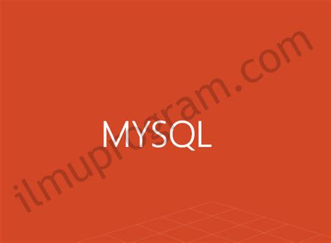 Mysql Tutorial Ilmuprogramcom