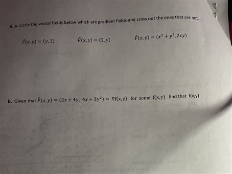 Solved 5 A Circle The Vector Fields Below Which Are Chegg Com