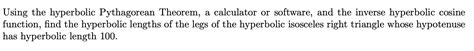 Solved Using The Hyperbolic Pythagorean Theorem A