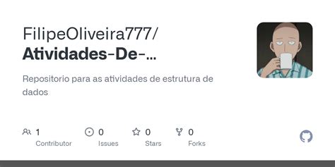 Github Filipeoliveira777atividades De Estruturade Dados Repositorio