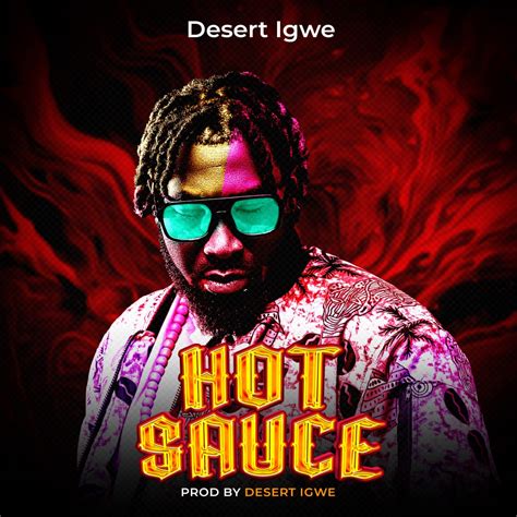 Desert Igwe Hot Sauce Afrobeat Malawi