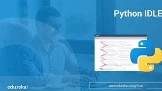 Introduction To Python Idle Idle Tutorial Edureka Pdf Programming Languages Computing