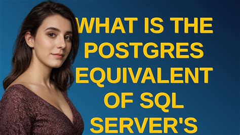 Dba What Is The Postgres Equivalent Of Sql Servers Query Store Youtube