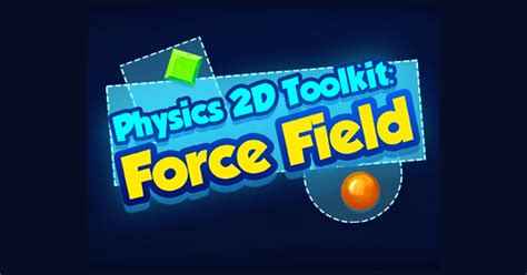 Physics 2d Toolkit Force Field Physics Unity Asset Store