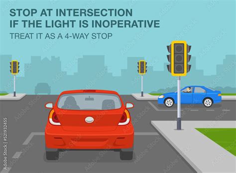 Safe Driving Tips And Traffic Regulation Rules Stop At Intersection If The Traffic Light Is