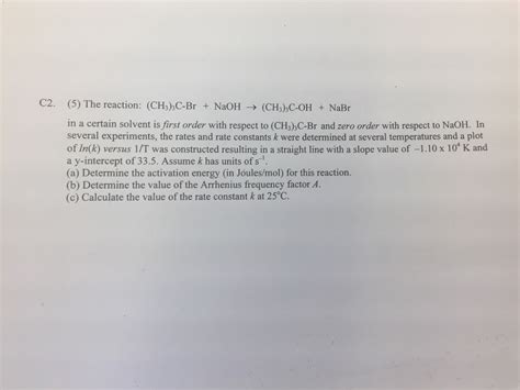Solved C2. (5) The reaction: (CH3)3C-Br + NaOH → (CH3)3C-OH | Chegg.com