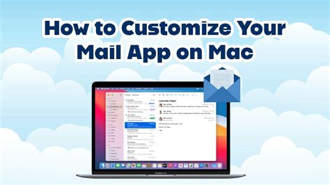 how to customize your mail app on mac a step by step guide cloudbooklet