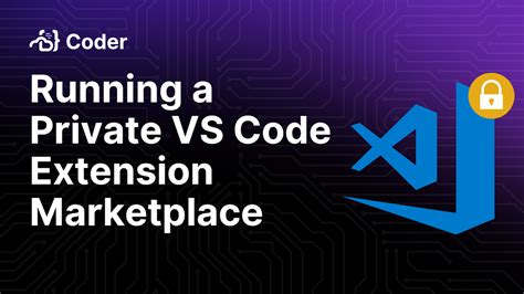 running a private vs code extension marketplace coder