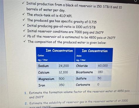 Solved Initial Production From A Black Oil Reservoir Is