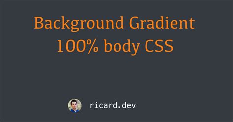 Background Gradient 100 Body Css Ricard Torres Dev