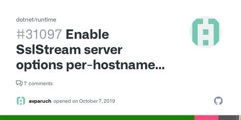 Enable SslStream Server Options Per Hostname In Callback Issue Dotnet Runtime GitHub