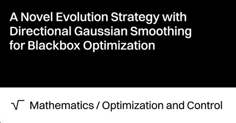 a novel evolution strategy with directional gaussian smoothing for