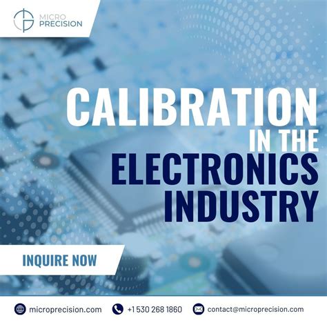 How Calibration Boosts Electronics Industry Micro Precision Calibration Posted On The Topic