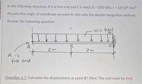 Solved In The Following Structure A Is A Free End And C Is Chegg