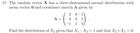 7 The Random Vector X Has A Three Dimensional Normal