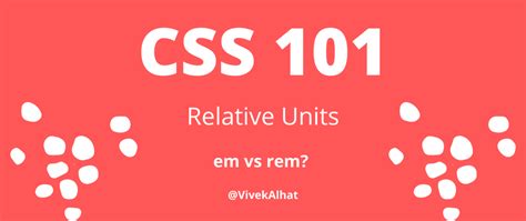 Relative Units In CSS DEV Community