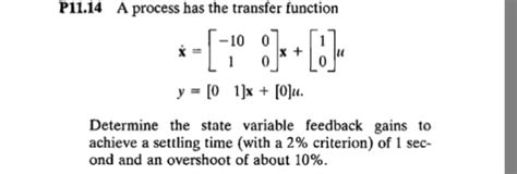 Solved P1114 A Process Has The Transfer Function 10 0 X