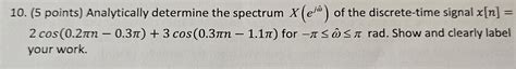 solved 5 ﻿points ﻿analytically determine the spectrum