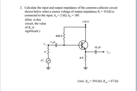 Solved 2 Calculate The Input And Output Impedance Of The
