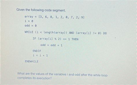 Solved Given The Following Code Segment ﻿array