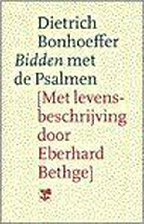 Bidden Met De Psalmen Dietrich Bonhoeffer 9789050305747 Boeken Bol
