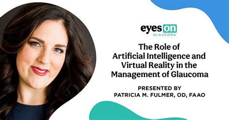 The Role Of Artificial Intelligence And Virtual Reality In The Management Of Glaucoma
