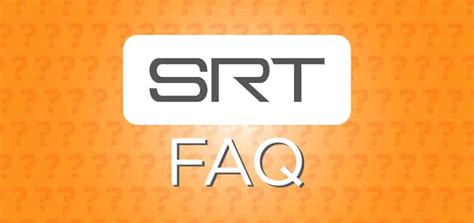 The Ultimate SRT Frequesntly Asked Question List Haivision