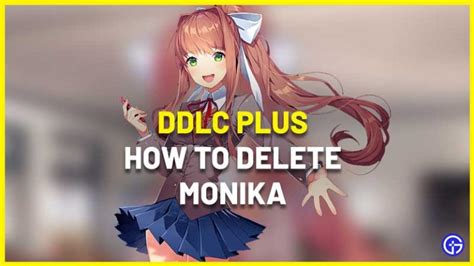 How To Delete Monika In Ddlc Plus On Consoles And Pc