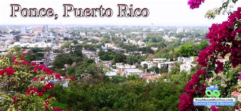 Ponce Puerto Rico • Amazing Flowers And Rich History