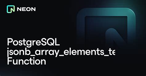 Postgresql Jsonbarrayelementstext Function