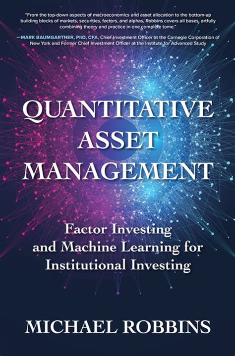 Quantitative Asset Management Factor Investing And Machine Learning For Institutional Investing