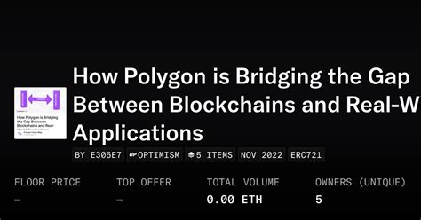 How Polygon Is Bridging The Gap Between Blockchains And Real World Applications Collection